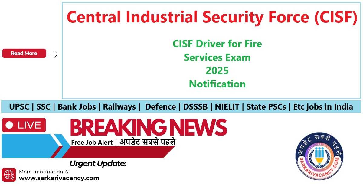 CISF Constable Driver Recruitment 2025 (Total 1124 Post)