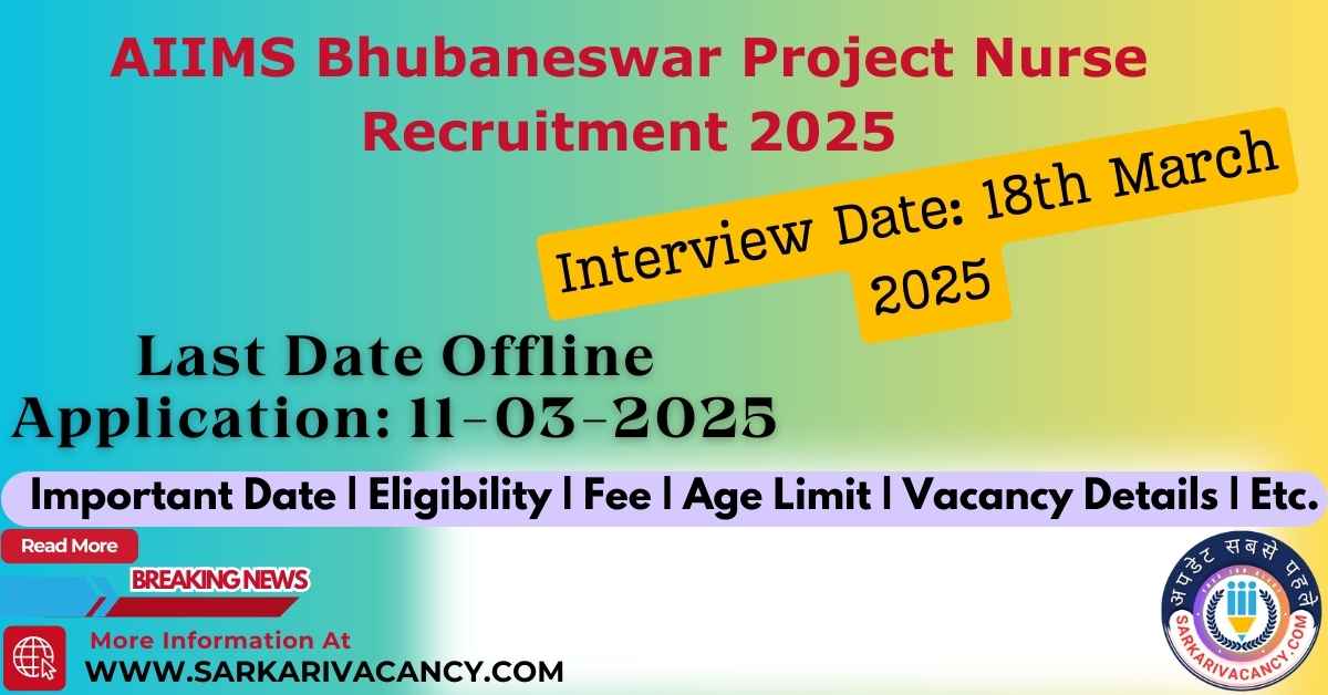 AIIMS Bhubaneswar Project Nurse Apply Offline Form 2025
