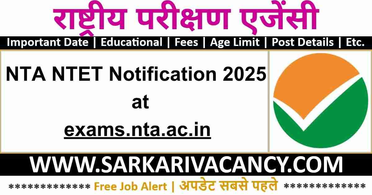 NTA NTET Online Form 2025- Full Notification